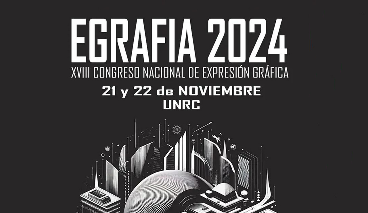 La UNRC será sede del XVIII Congreso Nacional de Expresión Gráfica ...